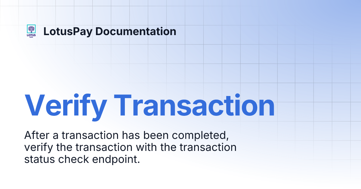 Verify Transaction | LotusPay Documentation